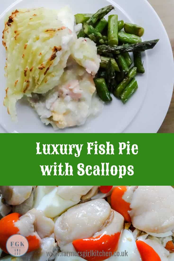 Luxury Fish Pie with Scallops - Farmersgirl Kitchen