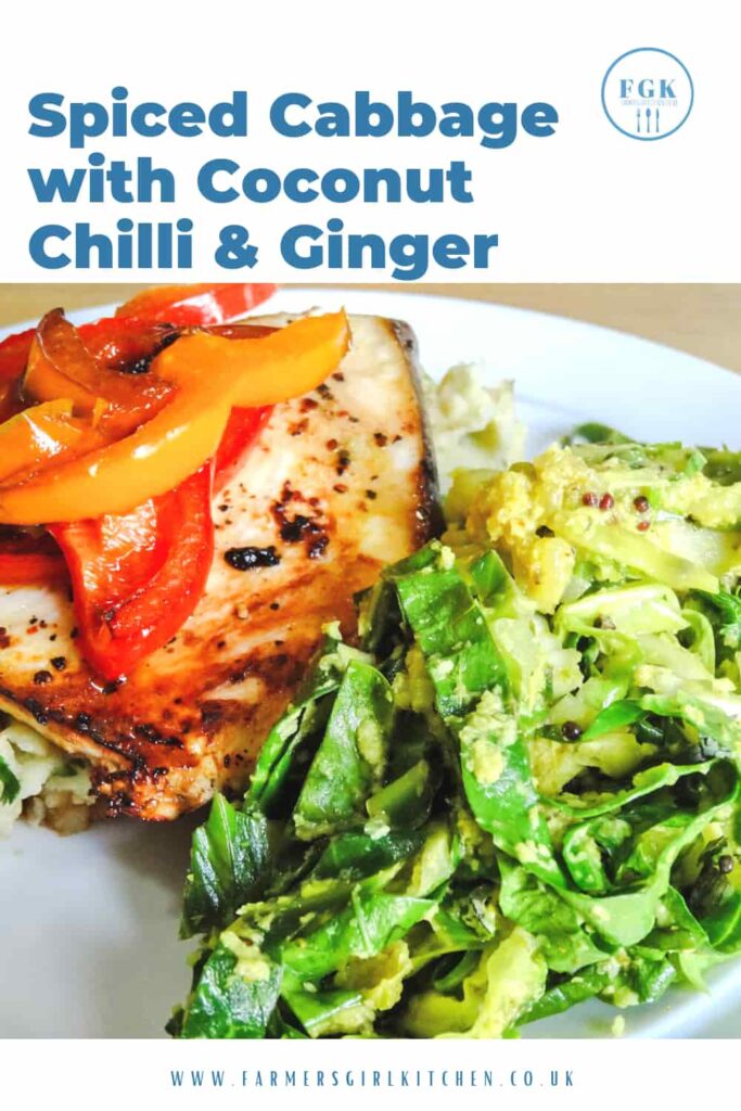 Spiced Cabbage with Coconut, Chilli and Ginger - Farmersgirl Kitchen