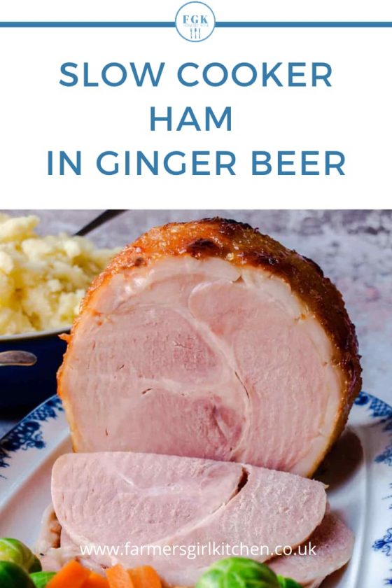 Slow Cooker Ham in Ginger Beer - Farmersgirl Kitchen