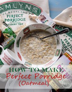Perfect Scottish Porridge (Oatmeal) - Farmersgirl Kitchen