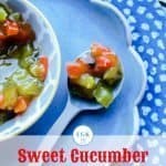 Sweet Cucumber Relish | Farmersgirl Kitchen