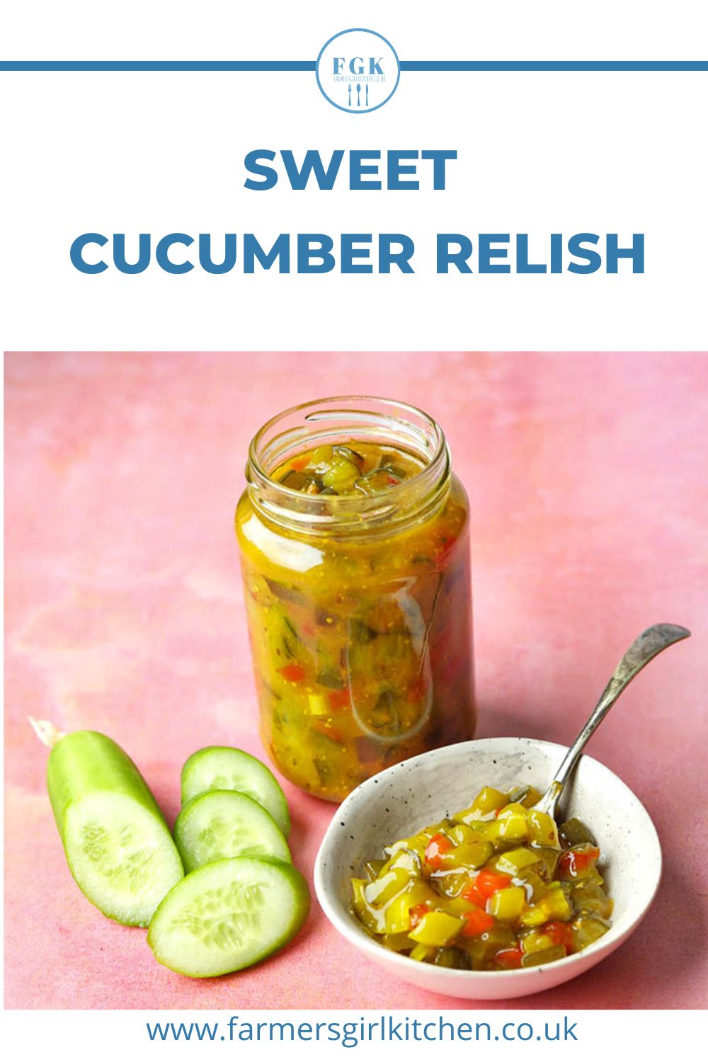Sweet Cucumber Relish - Farmersgirl Kitchen