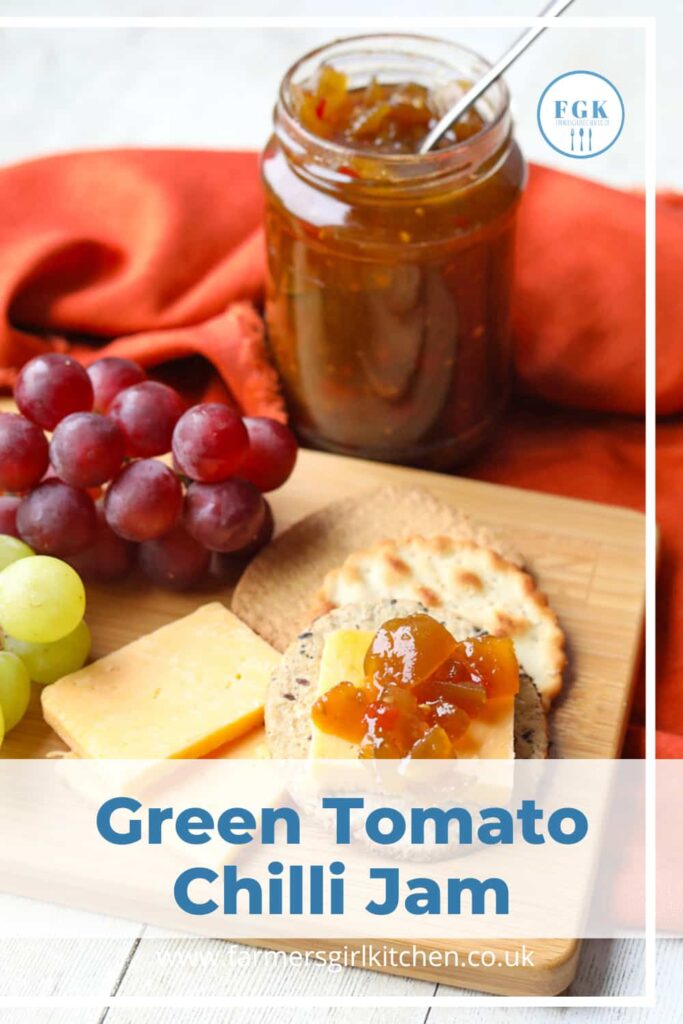 Green Tomato Chilli Jam - Farmersgirl Kitchen