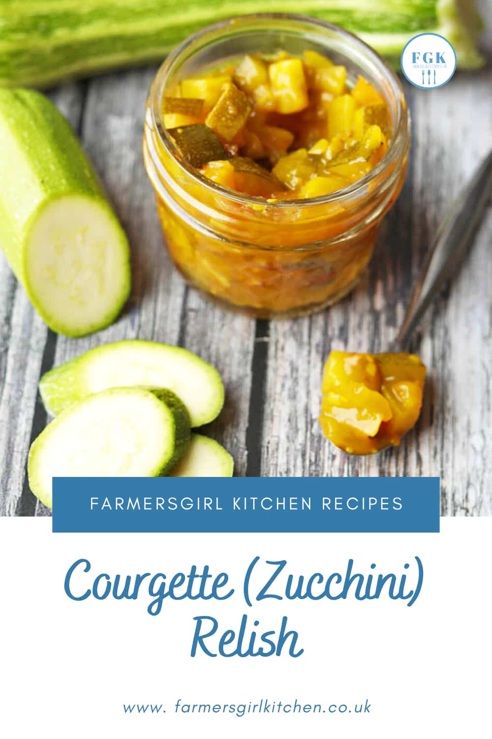 Courgette Relish (Zucchini) - Farmersgirl Kitchen