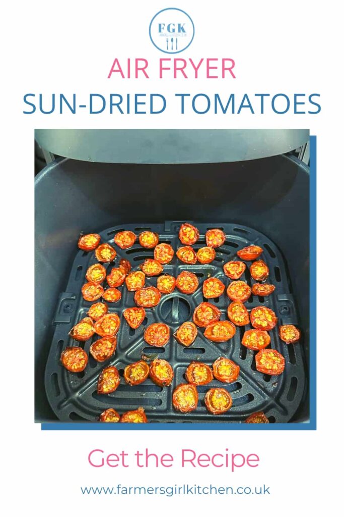 Air Fryer Sun Dried Tomatoes - Farmersgirl Kitchen