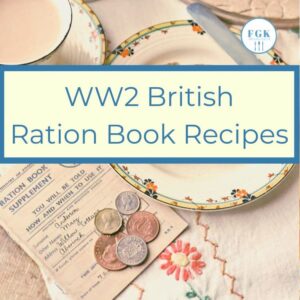 WW2 British Ration Book Recipes - Farmersgirl Kitchen